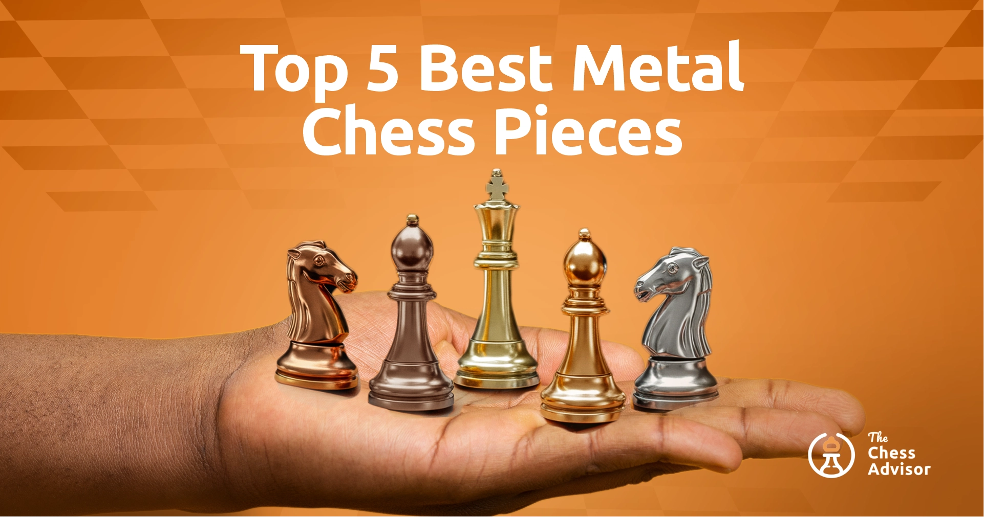 Top 5 Best Metallic Chess Pieces - The Chess Advisor