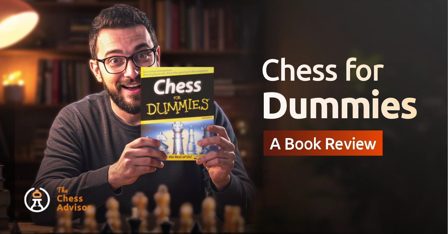 Book Review of Chess for Dummies - The Chess Advisor